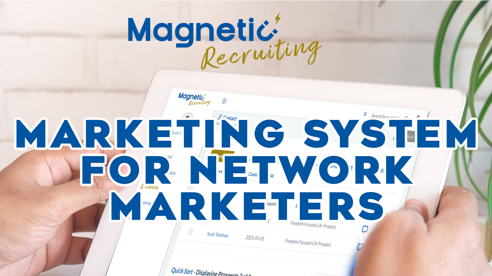 Magnetic Recruiting System
